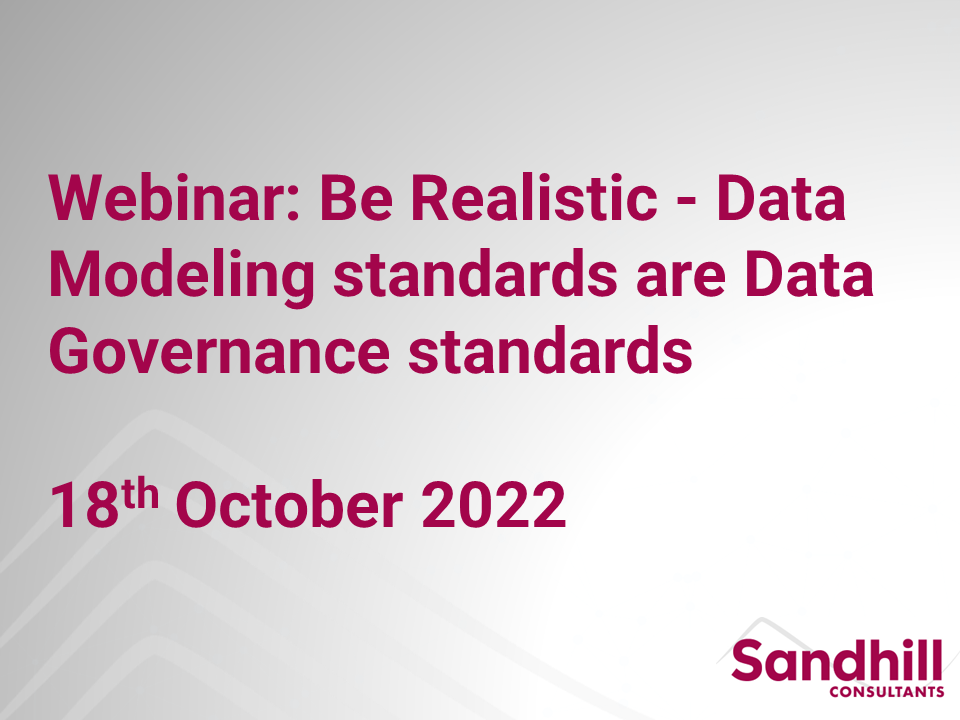 Webinar: Be Realistic - Data Modeling standards are Data Governance ... Webinar: Be Realistic - Data Modeling standards are Data Governance ...